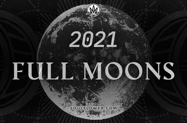2021 Full Moon Calendar - Full Moon Prompts | Soul Flower Blog